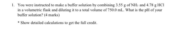 1. You were instructed to make a buffer solution by | Chegg.com