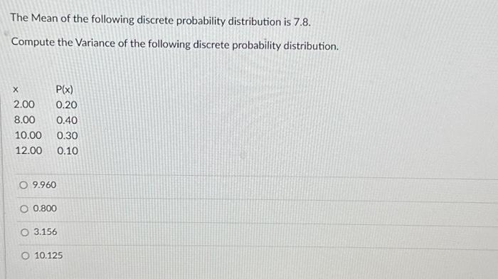Solved The Mean of the following discrete probability | Chegg.com