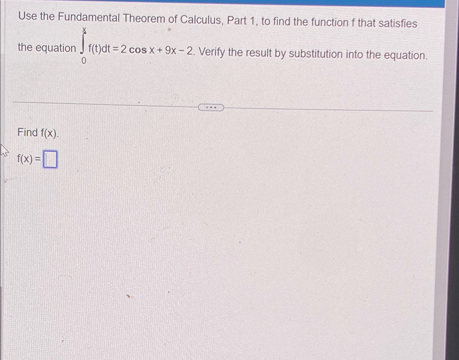 Solved Use the Fundamental Theorem of Calculus, Part 1, ﻿to | Chegg.com