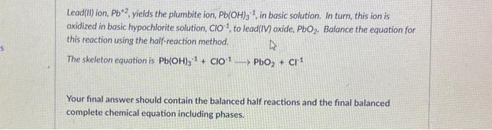 Solved Lead(II)ion, Pb2 yields the plumbite ion, Pb(OH); 1 | Chegg.com