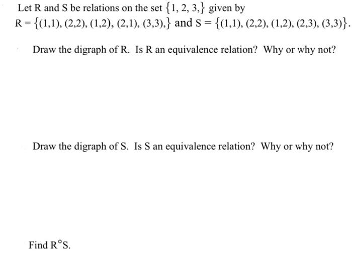 Solved Let R and S be relations on the set {1,2,3,}givenby | Chegg.com