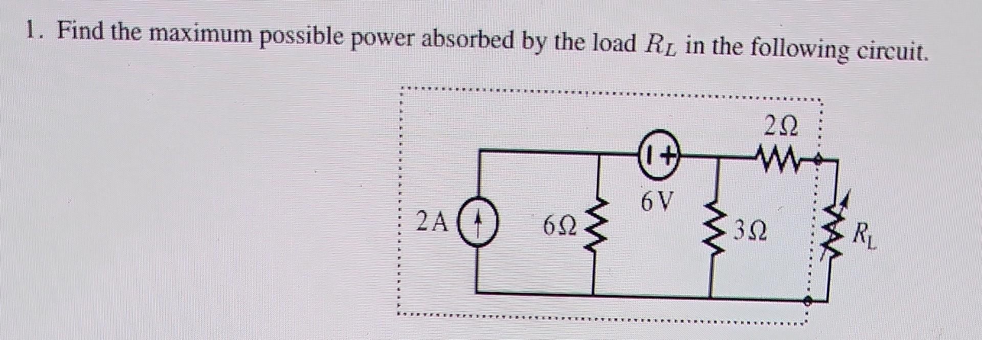 Solved Find the maximum possible power absorbed by thr load | Chegg.com