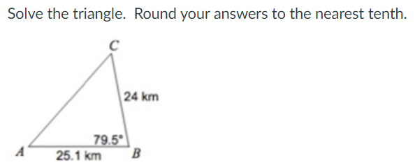 Solved Solve the triangle. Round your answers to the nearest | Chegg.com