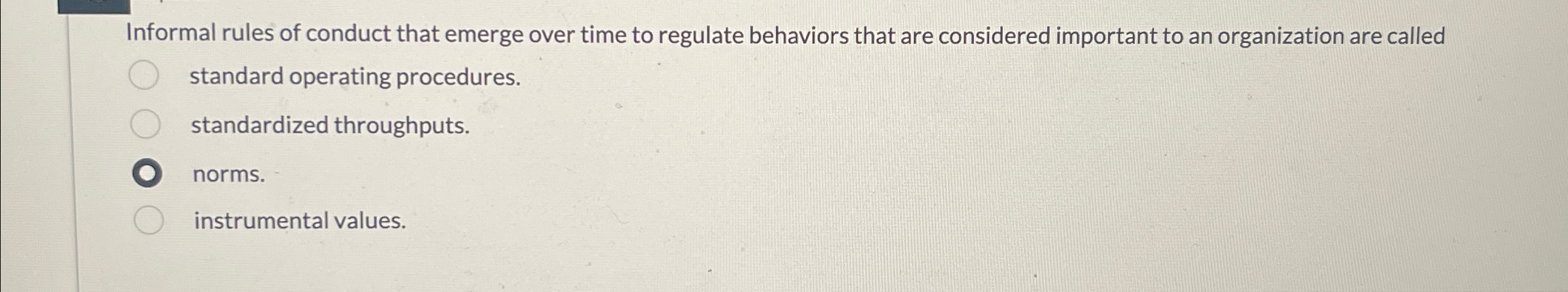 Solved Informal rules of conduct that emerge over time to | Chegg.com