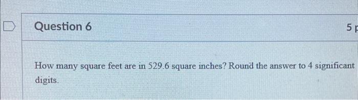 Solved How many square feet are in 529.6 square inches? | Chegg.com