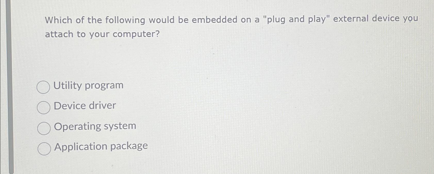 Solved Which of the following would be embedded on a "plug | Chegg.com
