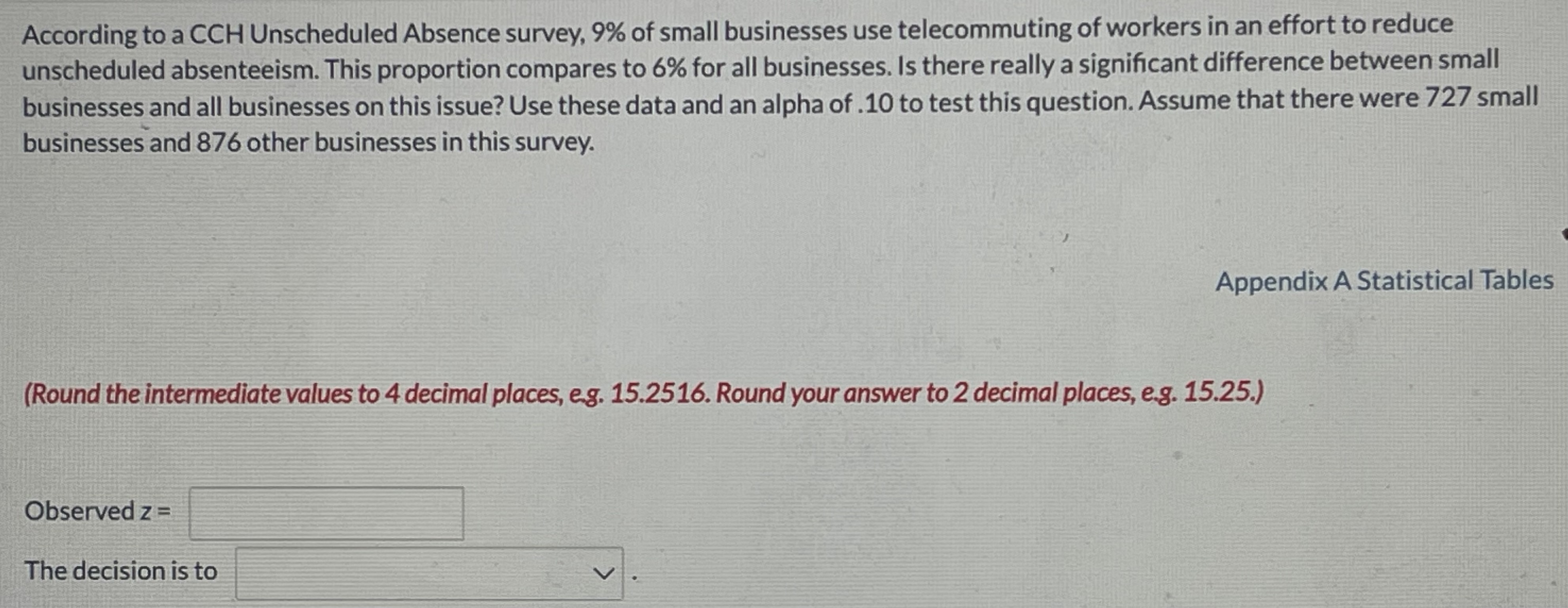 Solved According to a CCH Unscheduled Absence survey, 9% ﻿of | Chegg.com