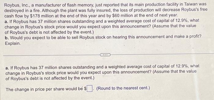Solved Roybus, Inc., a manufacturer of flash memory, just | Chegg.com