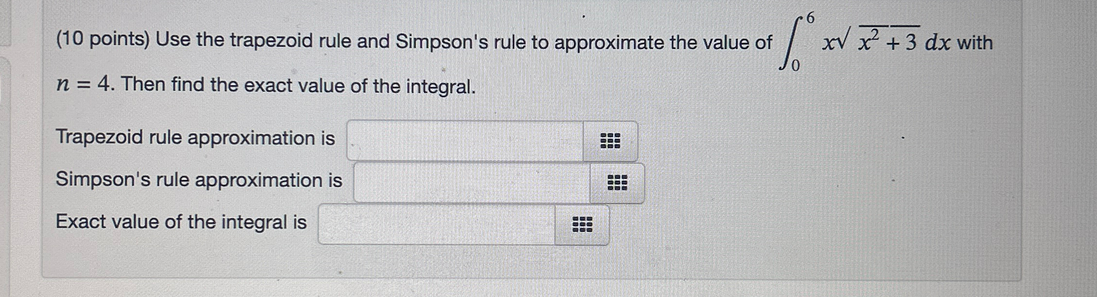 Solved (10 ﻿points) ﻿Use the trapezoid rule and Simpson's | Chegg.com