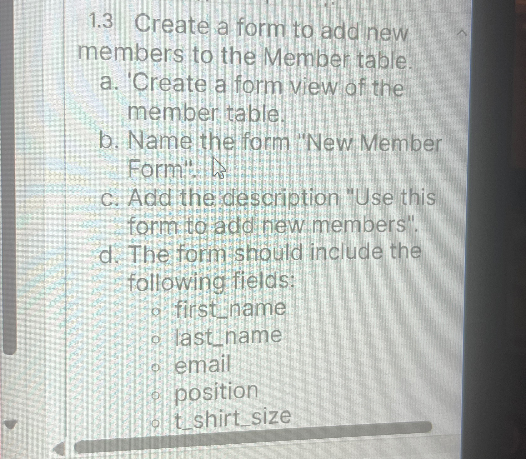 Solved 1.3 ﻿Create a form to add new members to the Member | Chegg.com
