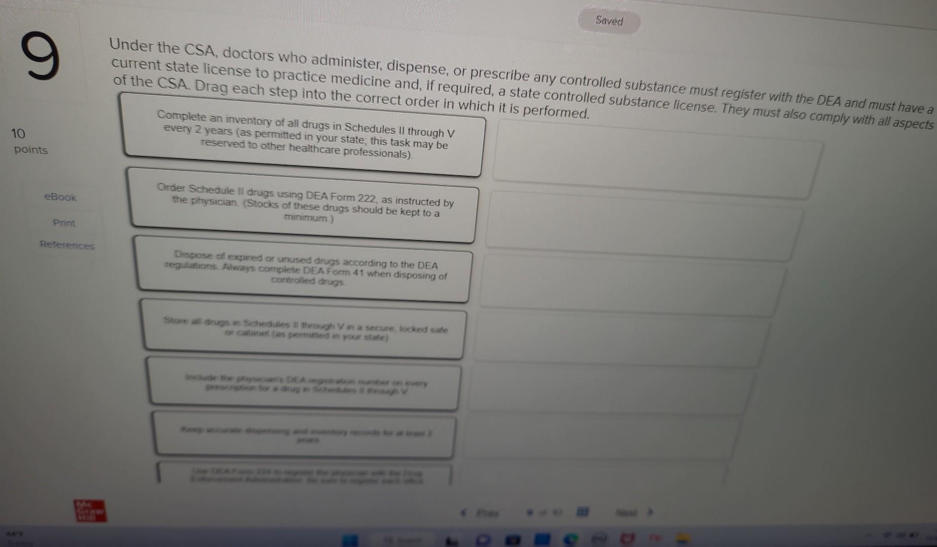 Under the CSA, doctors who administer, dispense, or | Chegg.com
