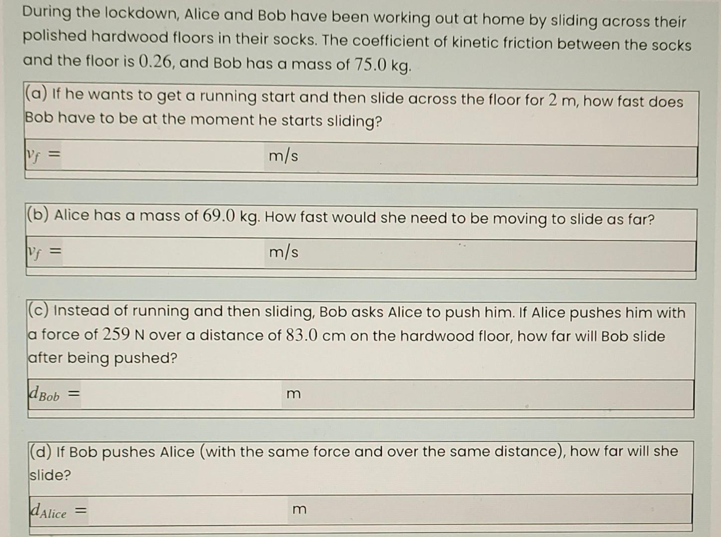 Solved During the lockdown, Alice and Bob have been working | Chegg.com