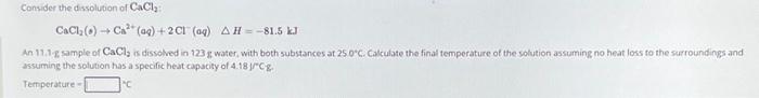 Solved Consider the dissolution of CaCl2 | Chegg.com