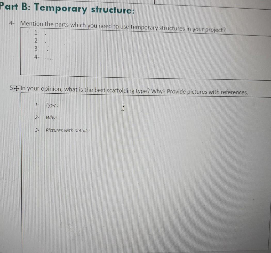 Solved Part B: Temporary structure: 4. Mention the parts | Chegg.com