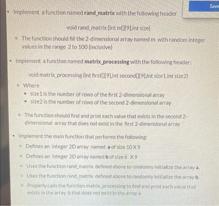 Solved Save Implement A Function Named Randmatrix With The 
