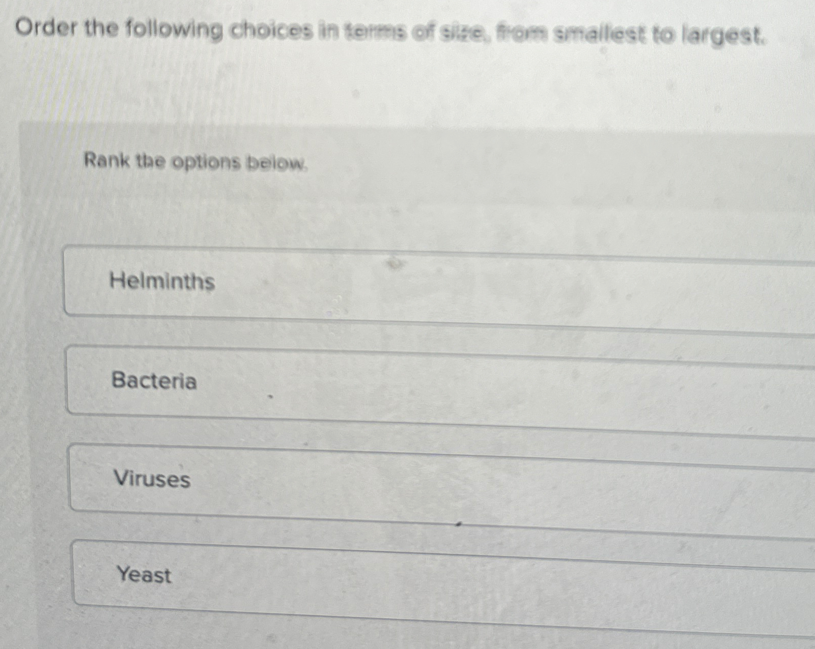 Solved Order the following choices in terms of size, from | Chegg.com
