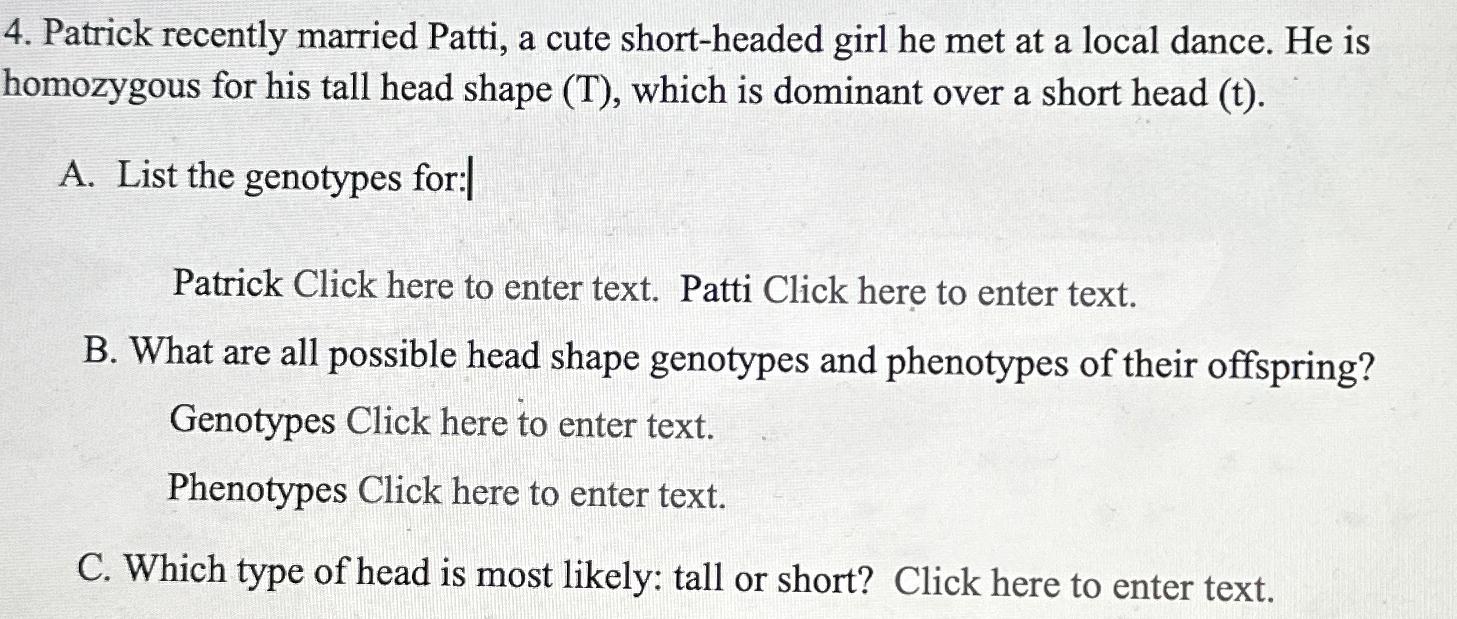 Solved Patrick recently married Patti, a cute short-headed | Chegg.com