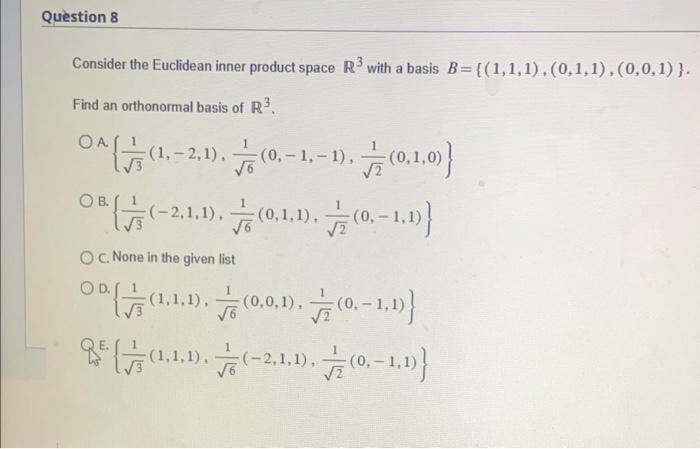 Solved Consider the Euclidean inner product space R3 with a | Chegg.com