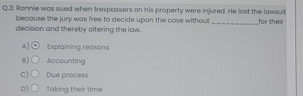 Solved Q.3: Ronnie was sued when trespassers on his property | Chegg.com