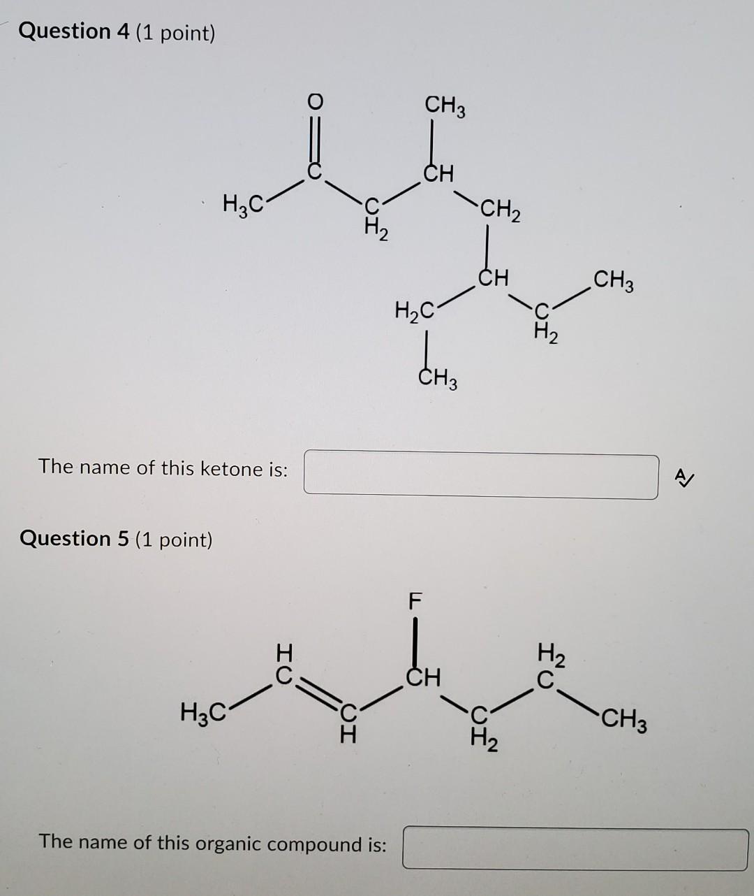Solved Question 4 (1 point) CH3 CH H2C -CH₂ H2 CH CH3 H2C H2 | Chegg.com