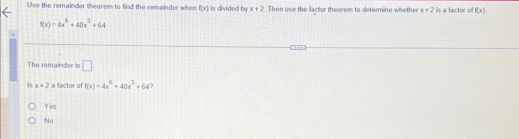 Solved Use the remainder theorem to find the remainder when | Chegg.com