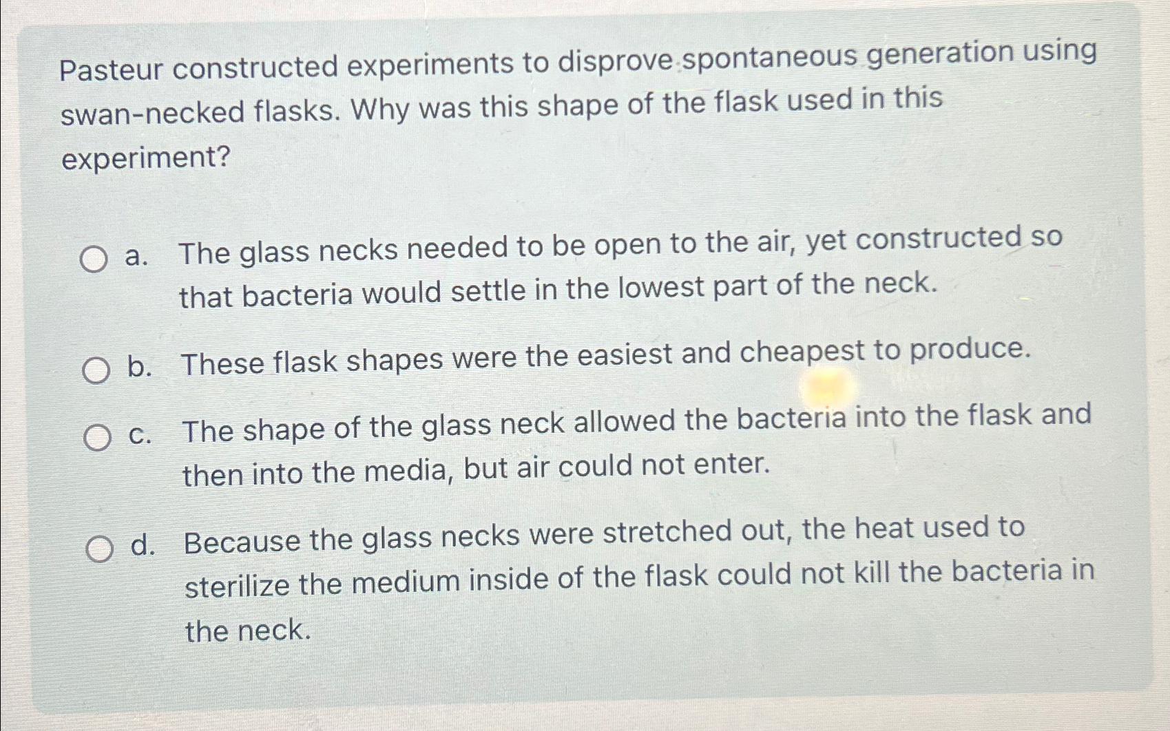 Solved Pasteur constructed experiments to disprove | Chegg.com