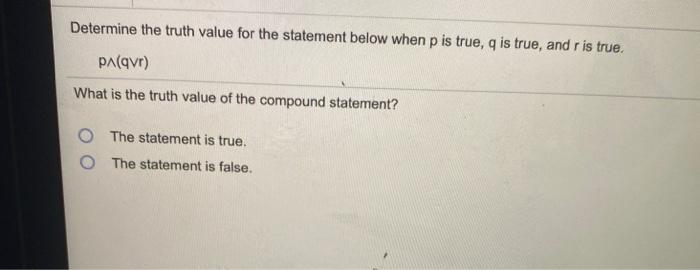 Solved Determine the truth value for the statement below | Chegg.com