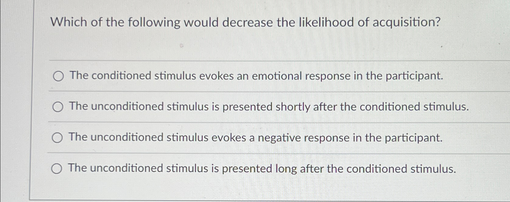 Solved Which of the following would decrease the likelihood | Chegg.com