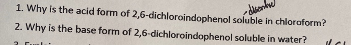 Solved 1. Why is the acid form of 2,6-dichloroindophenol | Chegg.com