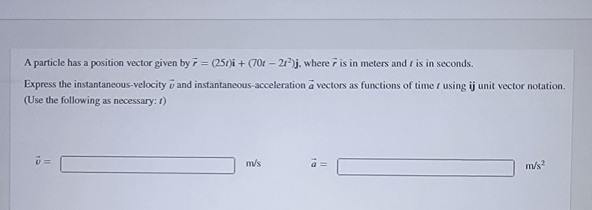 Solved A particle has a position vector given by | Chegg.com