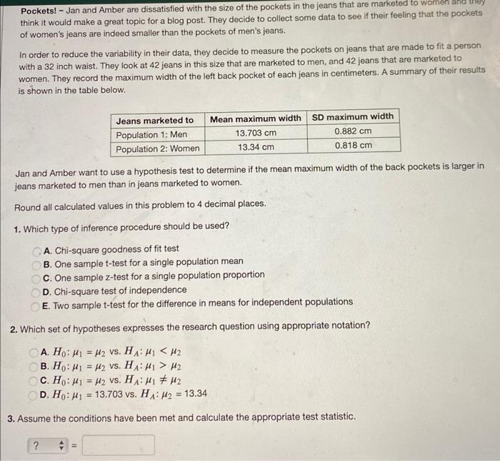 Solved Pockets! Jan and Amber are dissatisfied with the size | Chegg.com