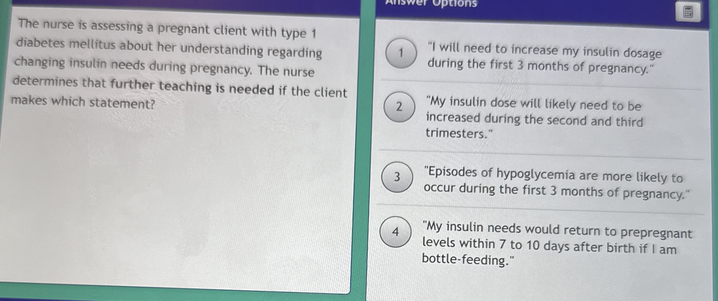 The nurse is assessing a pregnant client with type 1 | Chegg.com