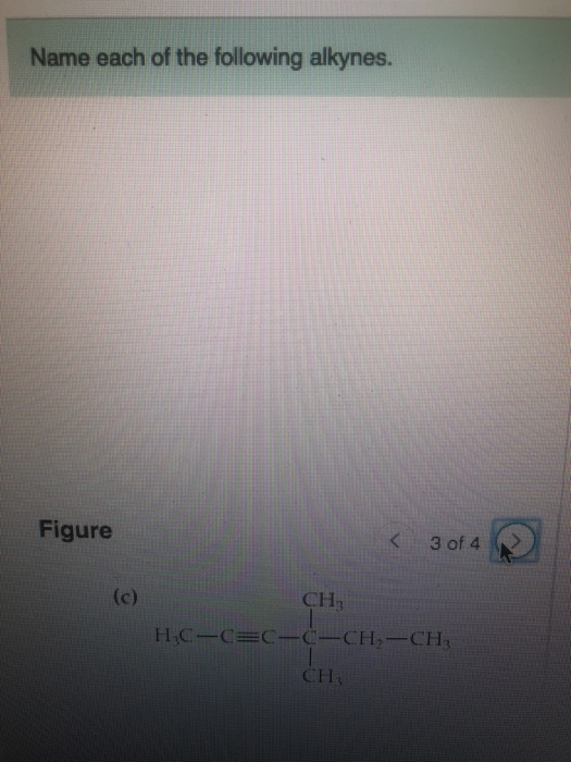 Solved Exercise 16.57 Name each of the following alkynes. | Chegg.com Solved Exercise 16.57 Name each of the following alkynes. | Chegg.com