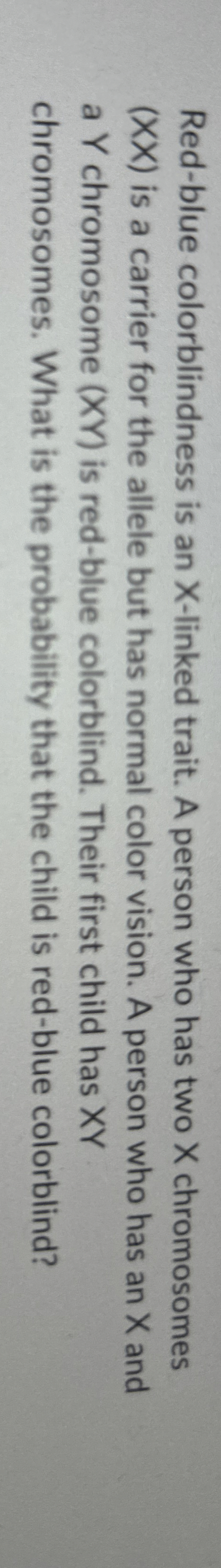 Solved Red-blue colorblindness is an X -linked trait. A | Chegg.com