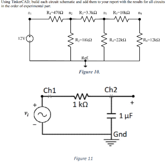 Solved Using TinkerCAD, build each circuit schematic and add | Chegg.com