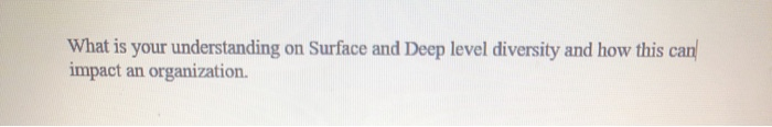 Solved What is your understanding on Surface and Deep level | Chegg.com