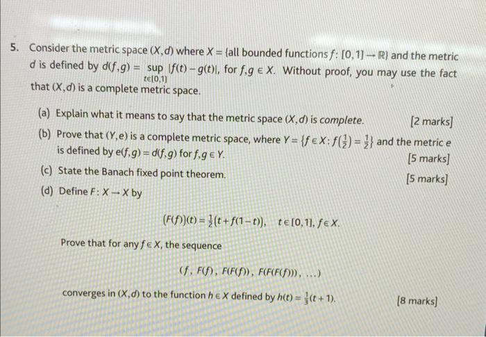 Solved 5. Consider the metric space (X,d) where X= fall | Chegg.com