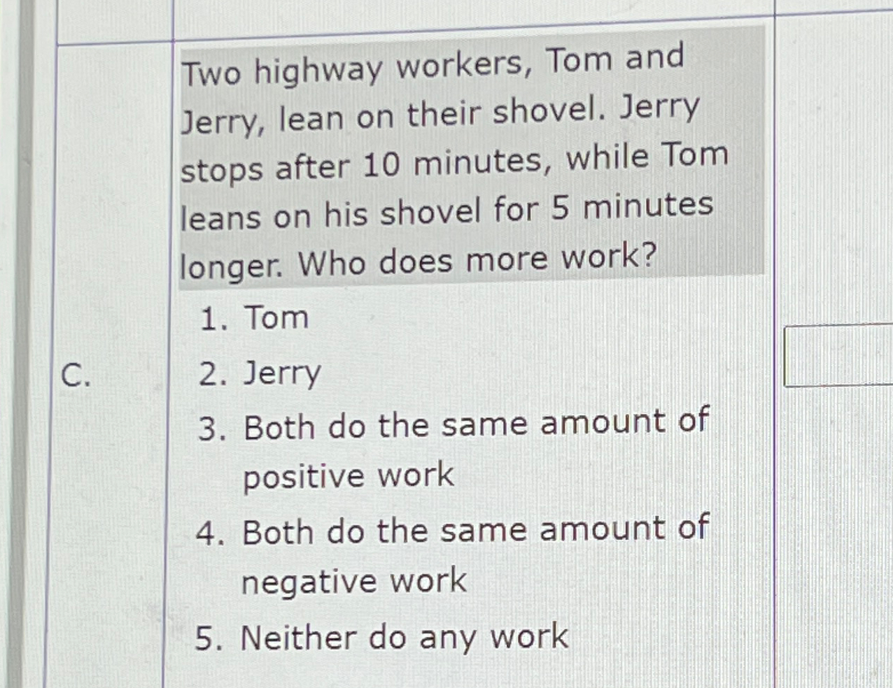 Solved Two highway workers, Tom and Jerry, lean on their | Chegg.com
