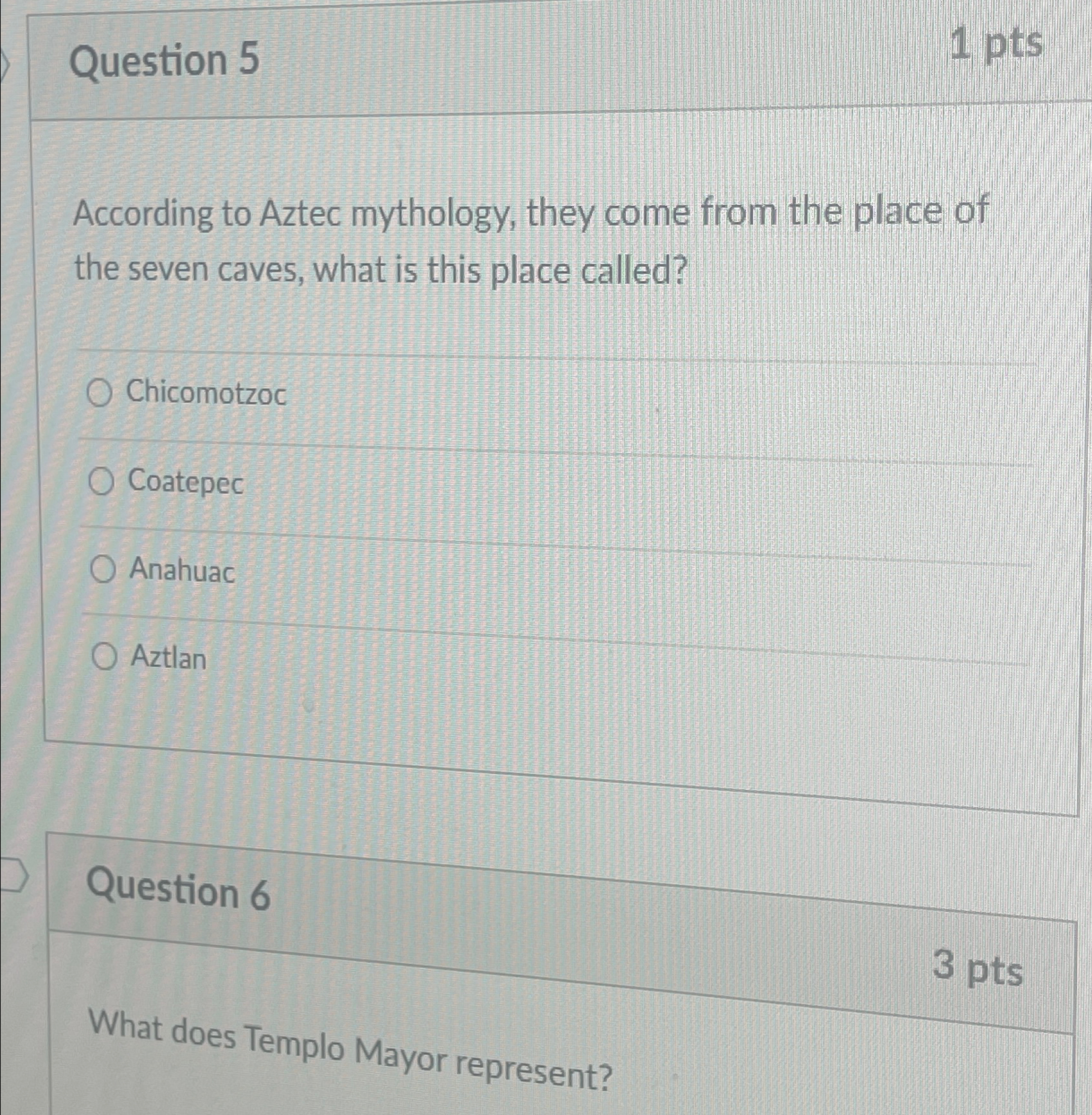 Solved Question 51ptsAccording to Aztec mythology, they come | Chegg.com
