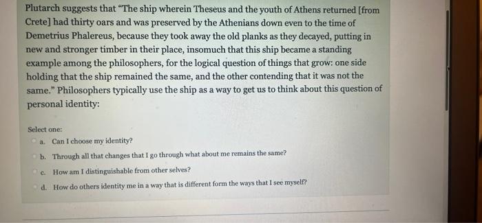 Plutarch suggests that "The ship wherein Theseus and | Chegg.com