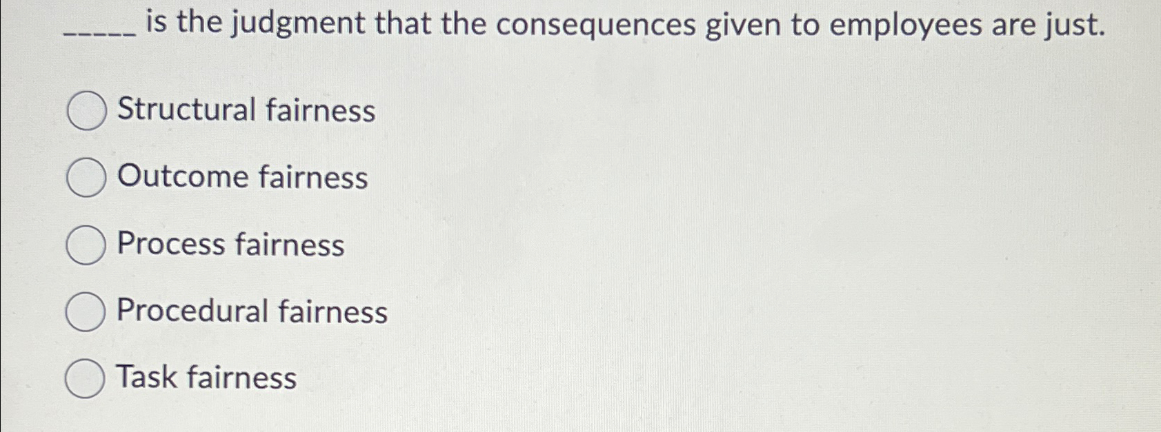 Solved is the judgment that the consequences given to | Chegg.com