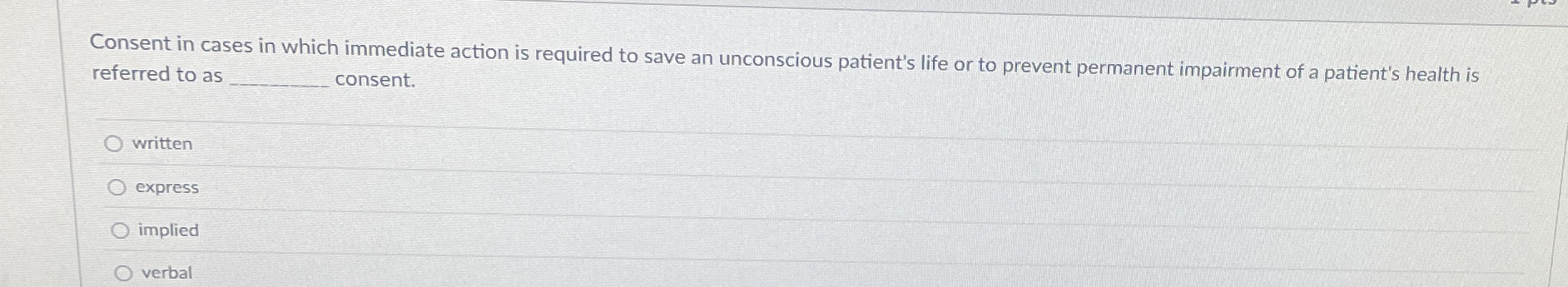 Solved Consent in cases in which immediate action is | Chegg.com
