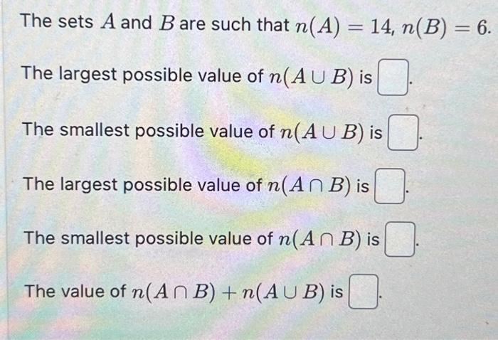 Solved The sets A and B are such that n(A)=14,n(B)=6. The | Chegg.com