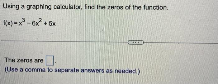 Solved Using a graphing calculator, find the zeros of the | Chegg.com