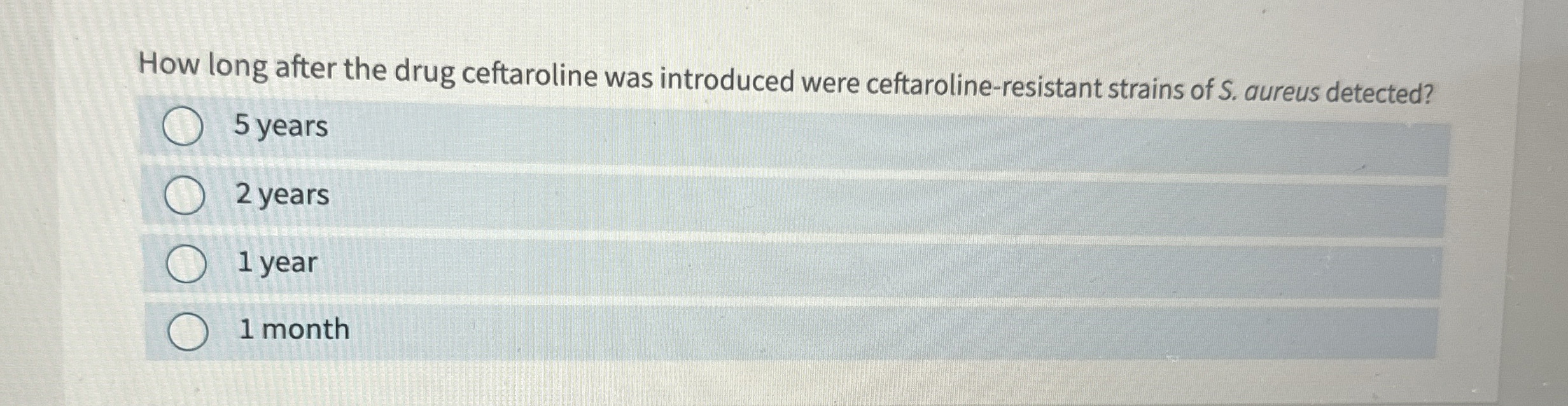 Solved How long after the drug ceftaroline was introduced | Chegg.com