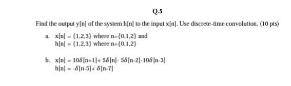 Solved Find the output y[n] of the system h[n] to the input | Chegg.com