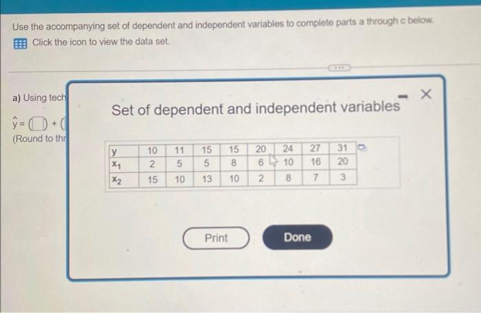 Solved Use the accompanying set of dependent and independent | Chegg.com