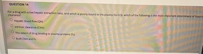 Solved For a drug with a low hepatic extraction ratio, and | Chegg.com