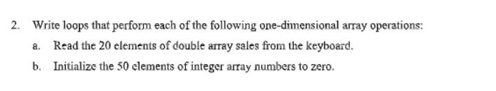 Solved 2. Write loops that perform each of the following | Chegg.com
