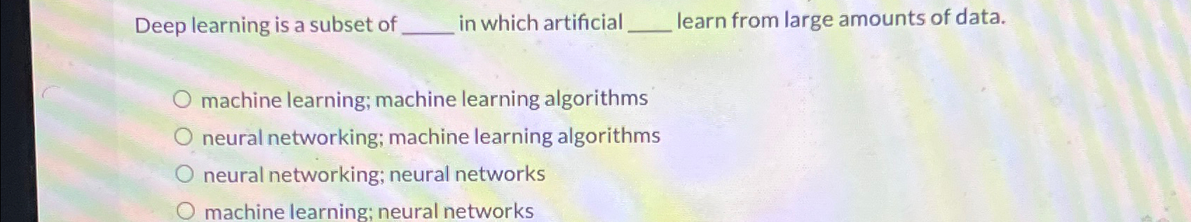 Solved Deep learning is a subset of ﻿in which artificial | Chegg.com